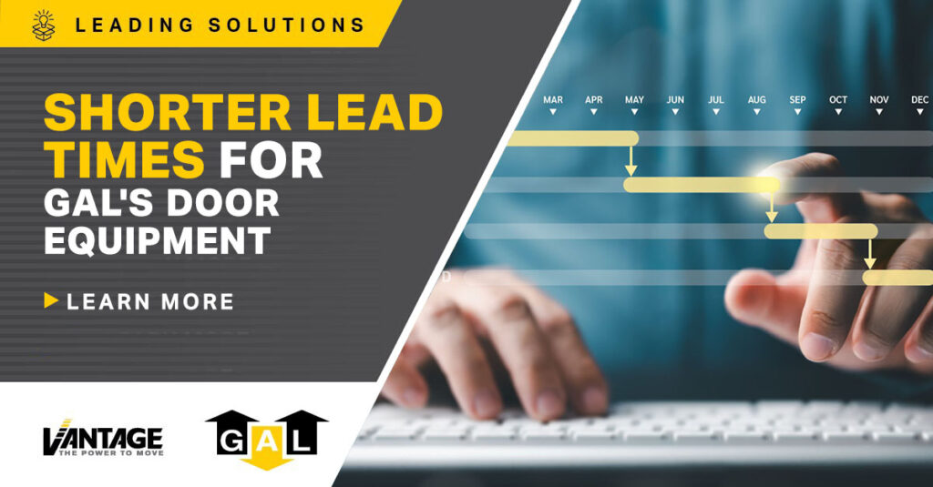 Updated Lead Times for GAL Door Equipment - Vantage Elevation